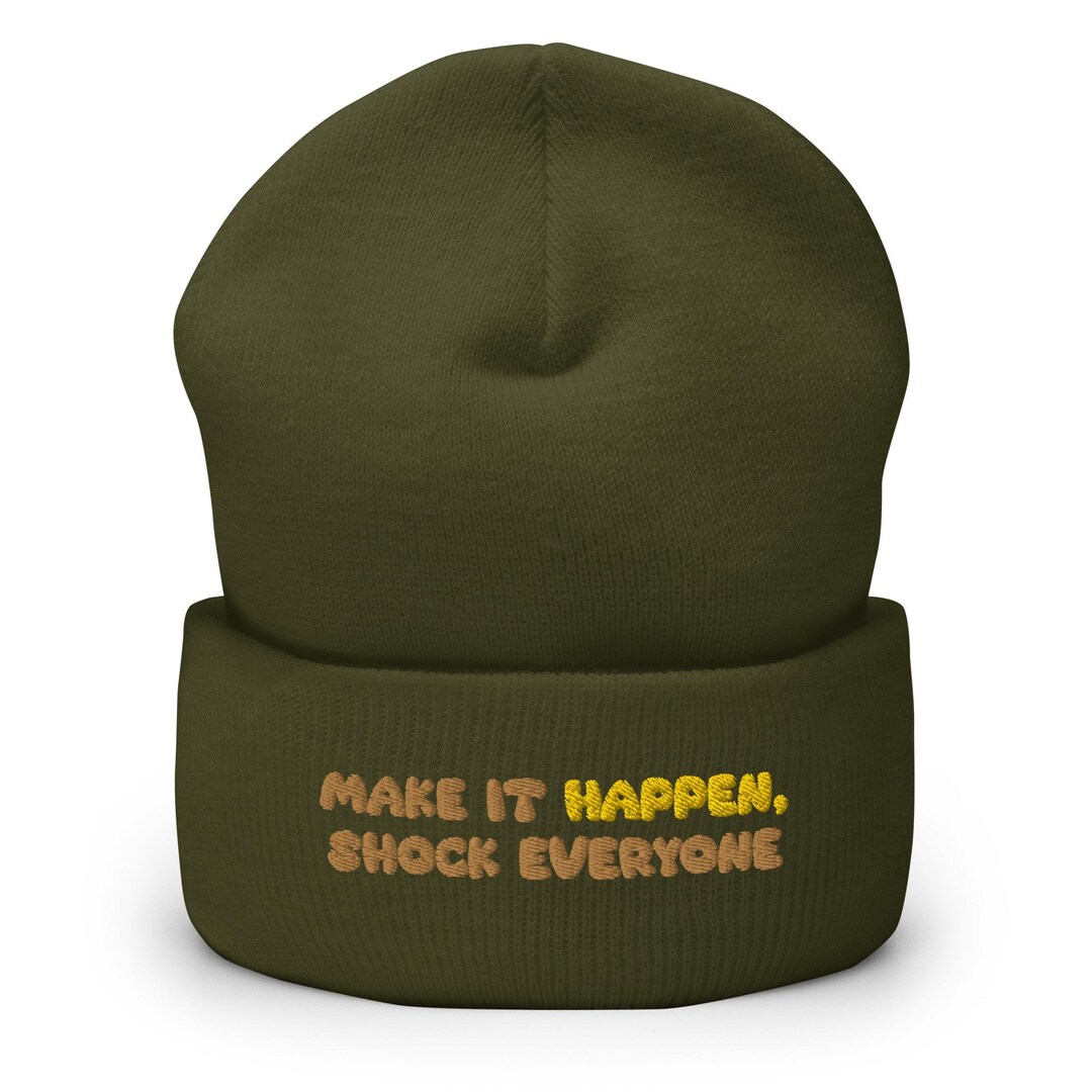 Make It Happen, Shock Everyone Hat Motivational Embroidered Cap ...