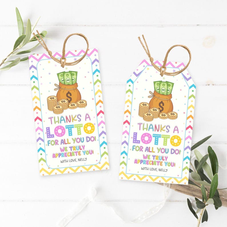 Thanks A Lotto Appreciation Gift Tag, Editable Teacher Appreciation ...