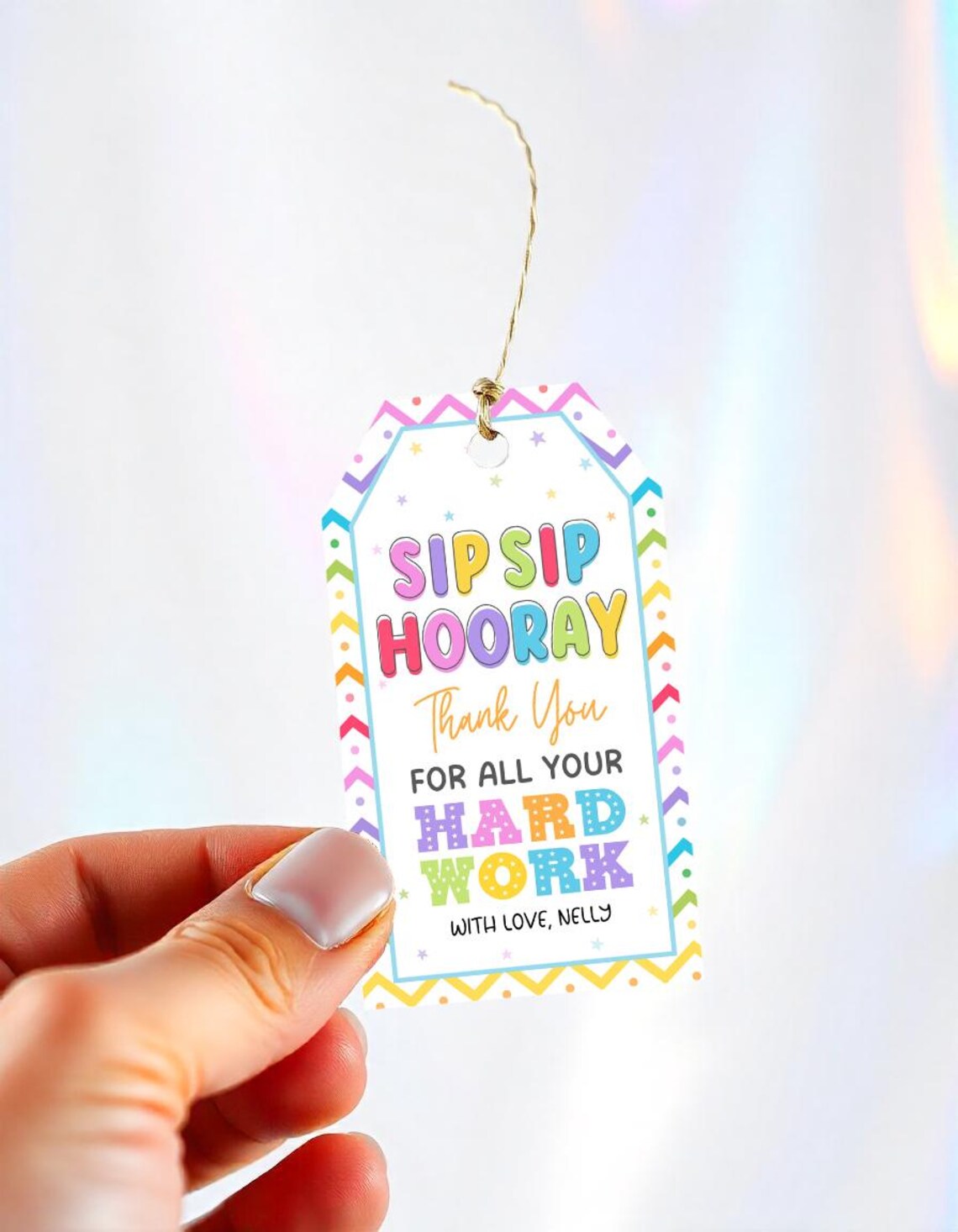 Sip Sip Hooray Appreciation Gift Tag Editable Teacher Appreciation Tags ...