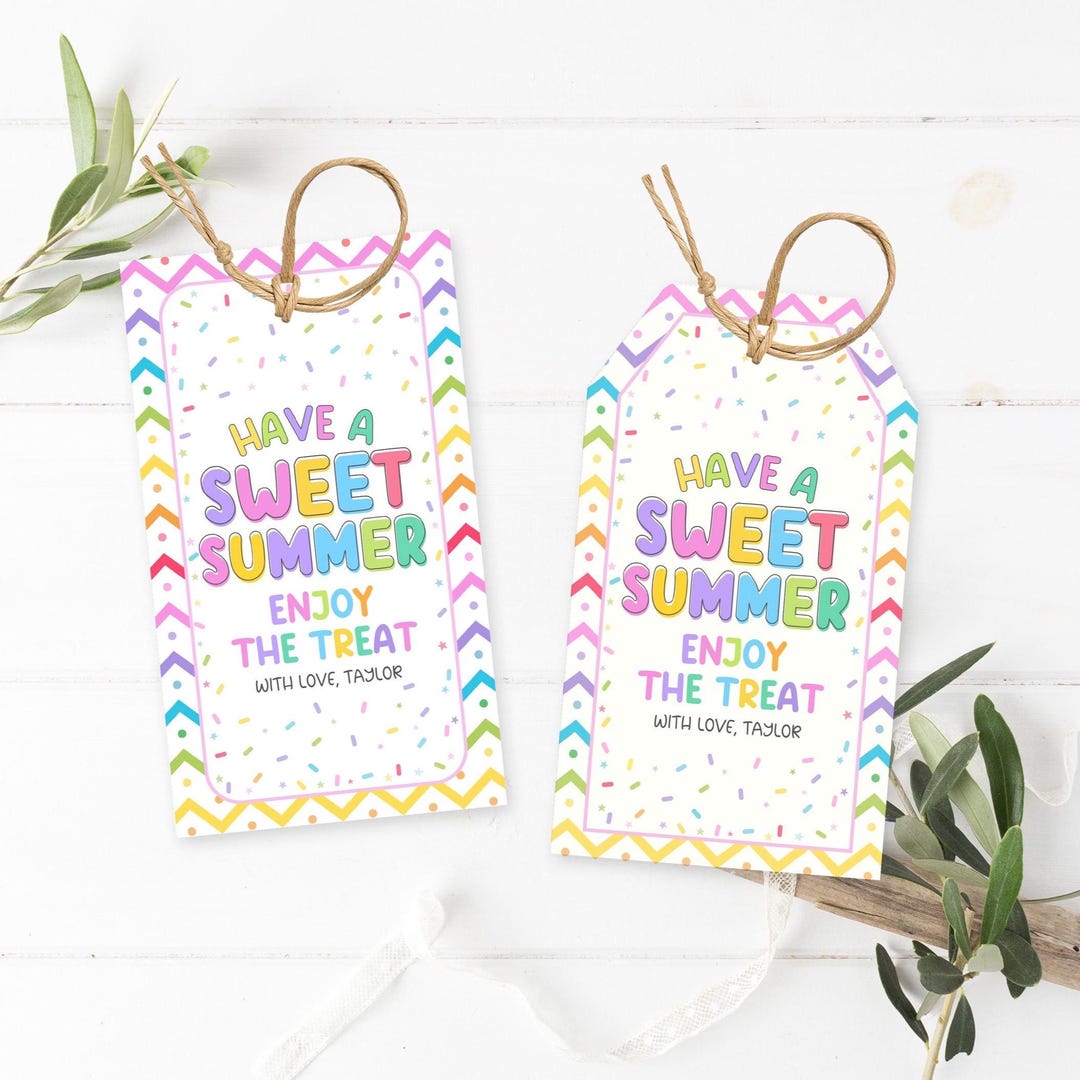 Have a Sweet Summer Tag Editable, Summer Gift Tags, End of School Year ...