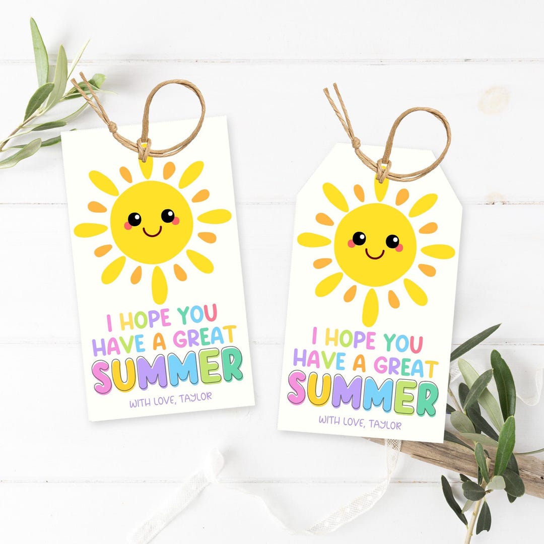 Hope You Have Great Summer Tag Editable, End of School Year Tags ...