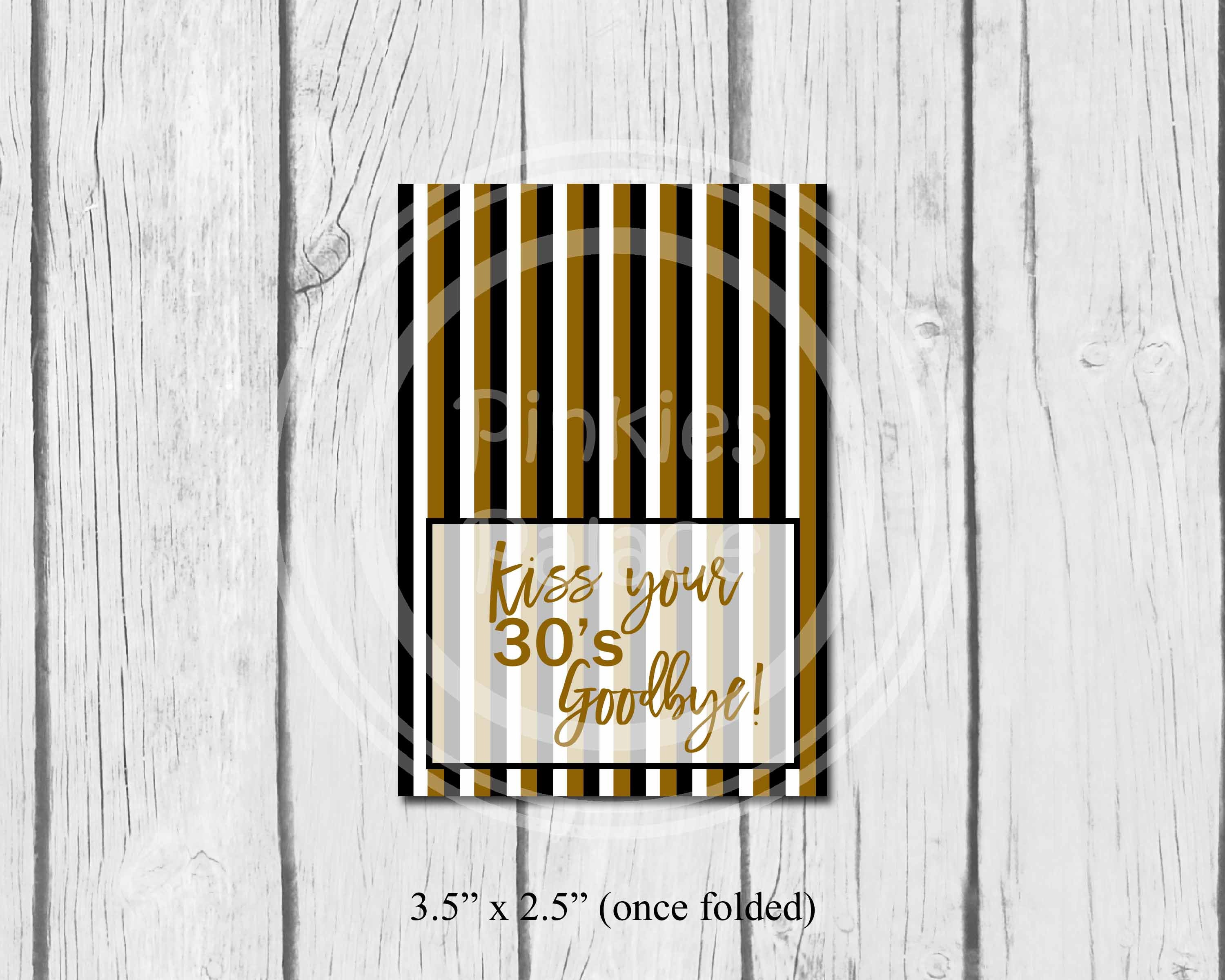 Kiss Your 30's Goodbye PRINTABLE Card Cookie Card Tag | Etsy