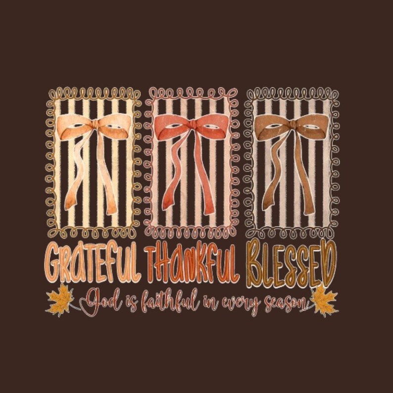 Grateful Thankful Blessed Fall Bow PNG: Christian Autumn Sublimation ...
