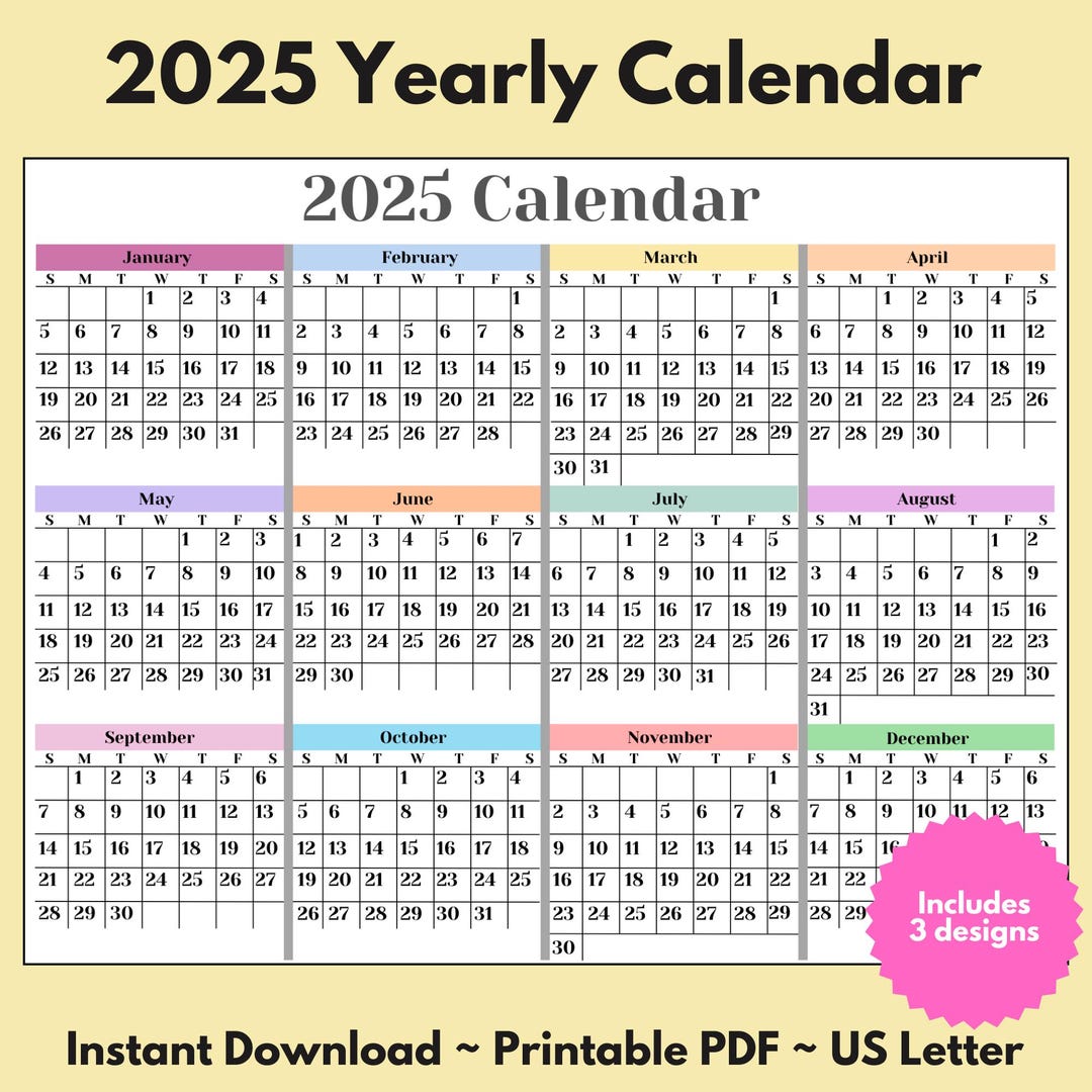 2025 Yearly Calendars - 3 Designs. Printable Calendar. Year at a Glance ...