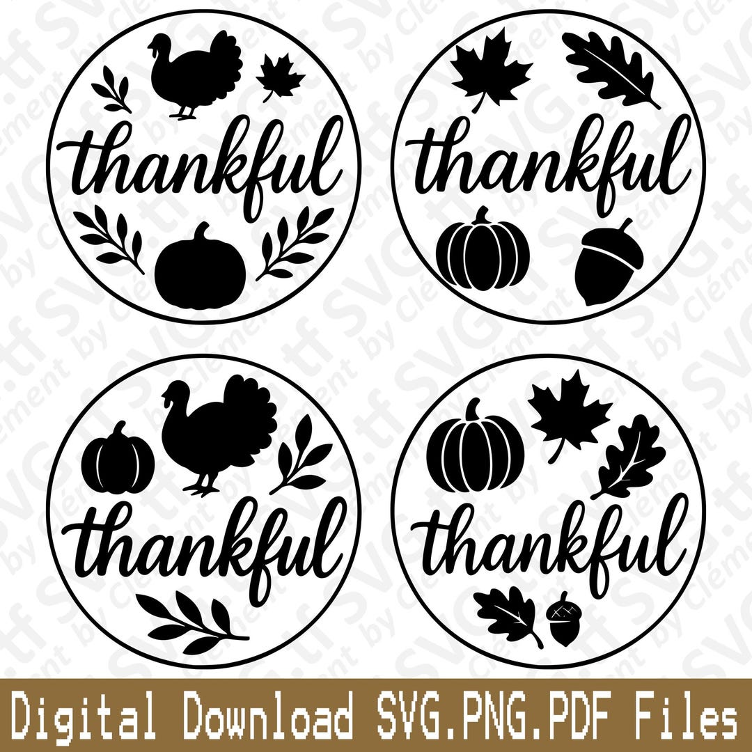 Thankful Round Sign. SVG PNG PDF Files. Thanksgiving Fall Autumn Turkey ...