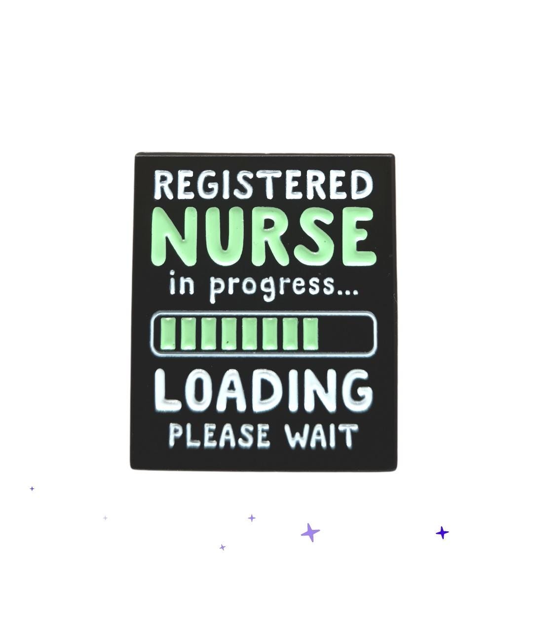 Registered Nurse in Progress Loading Please Wait Enamel Pin Badge ...