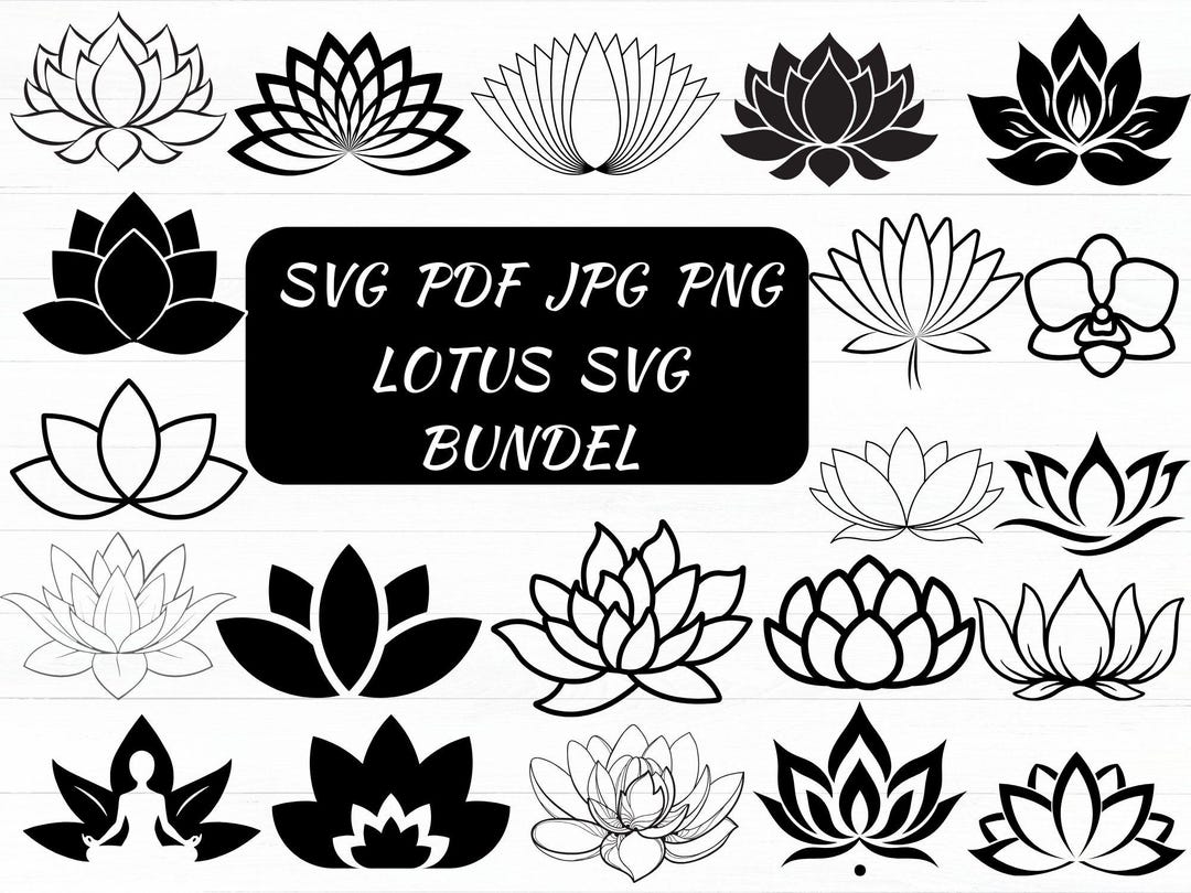 LOTUS Svg Bundle,lotus Clipart,vector Files for Cricut and Silhouette ...