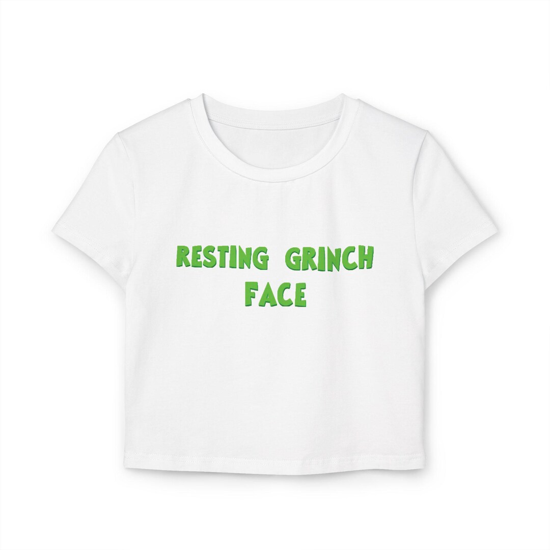 Resting Grinch Face Baby Tee, Grinch Crop Top, Christmas Top, Grinch ...