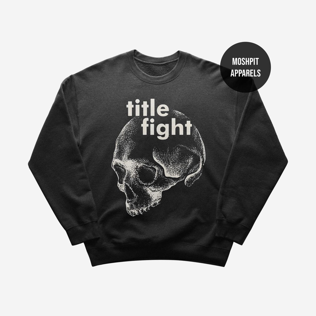 Title Fight Sweatshirt Rock Music Sweatshirt Safe in Your Skin Shed ...