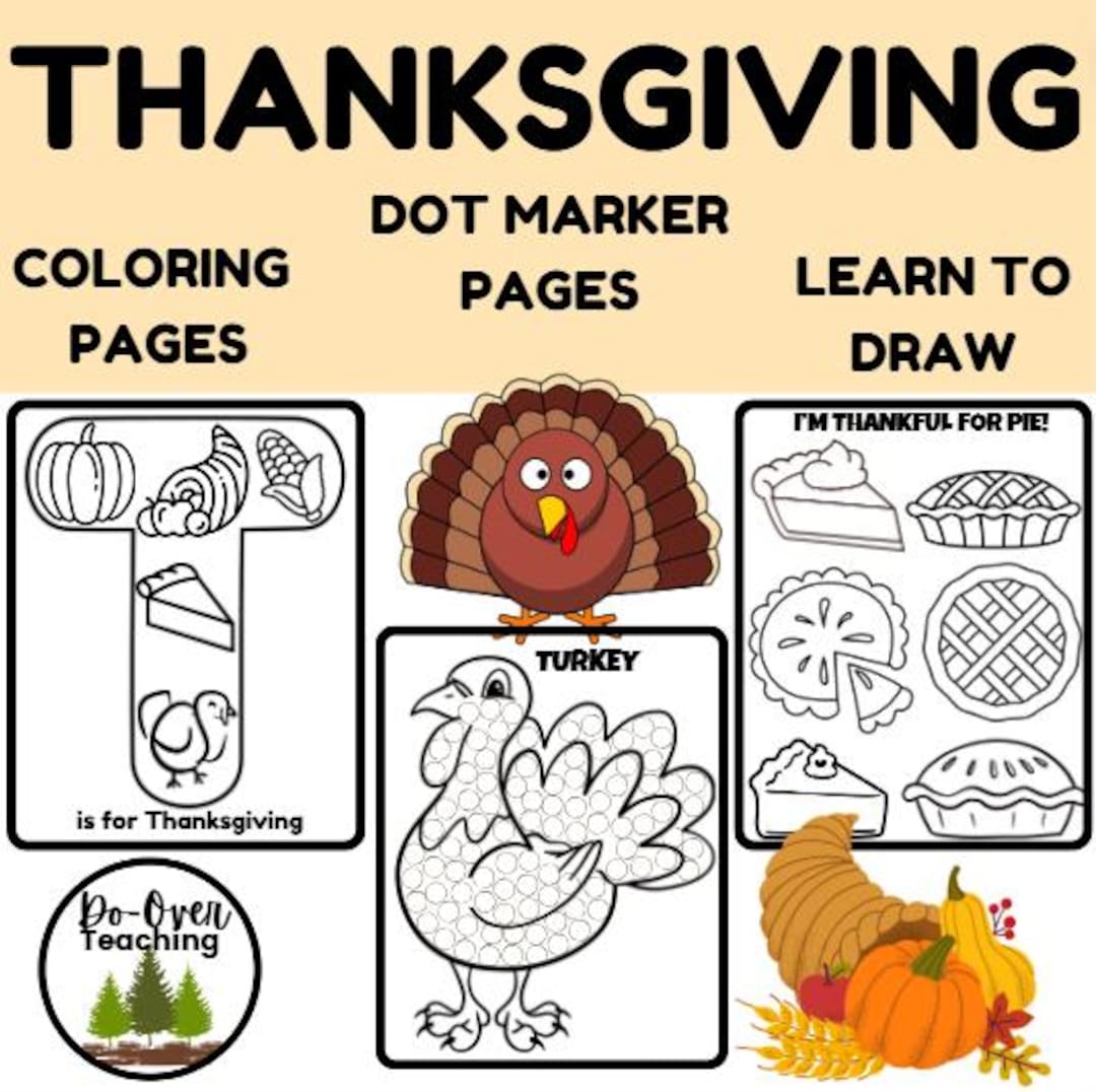 Thanksgiving Coloring and Dot Marker Pages Plus Directed Learn to Draw ...