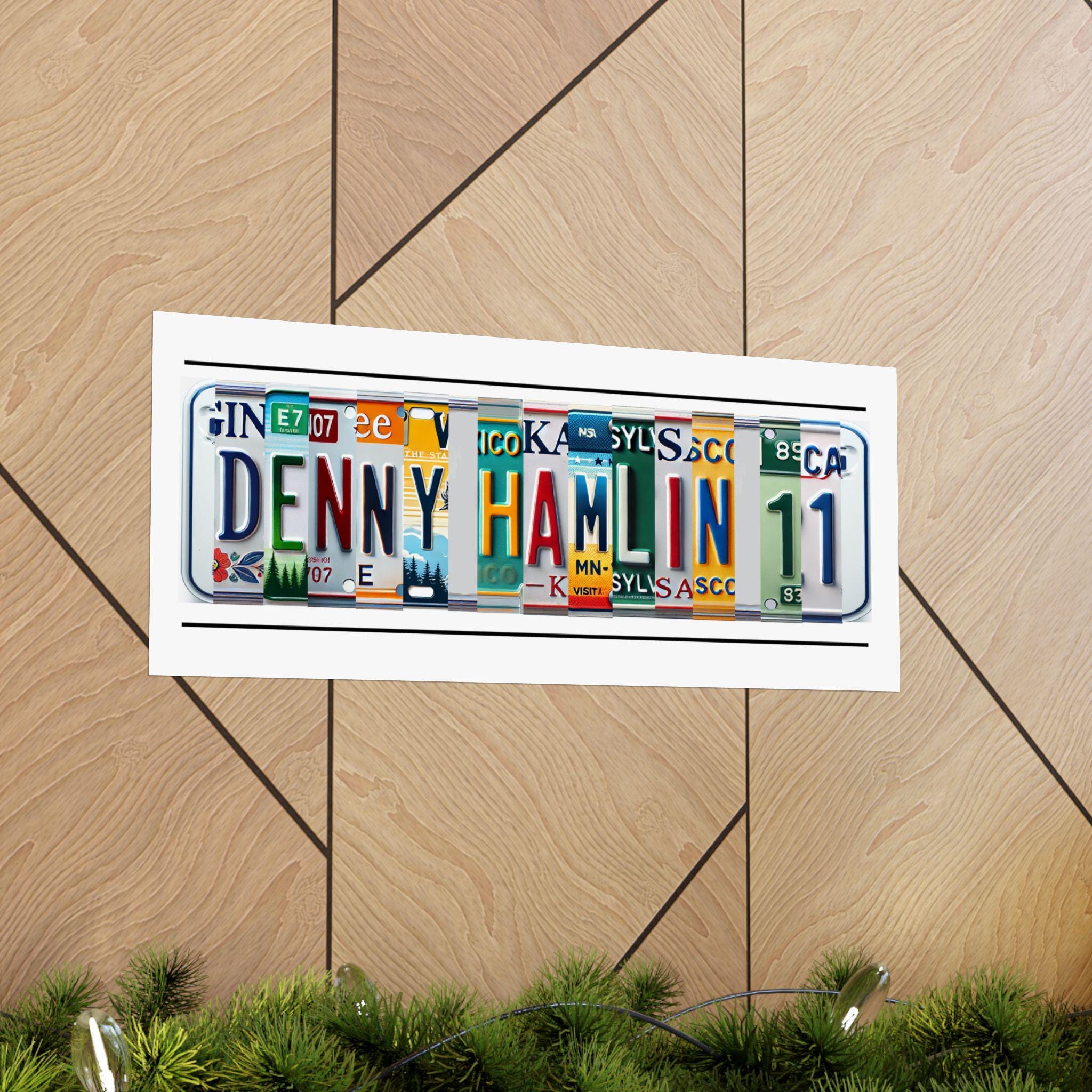 Denny Hamlin Fan Poster License Plate Style Letters on 24"x10" Matte ...