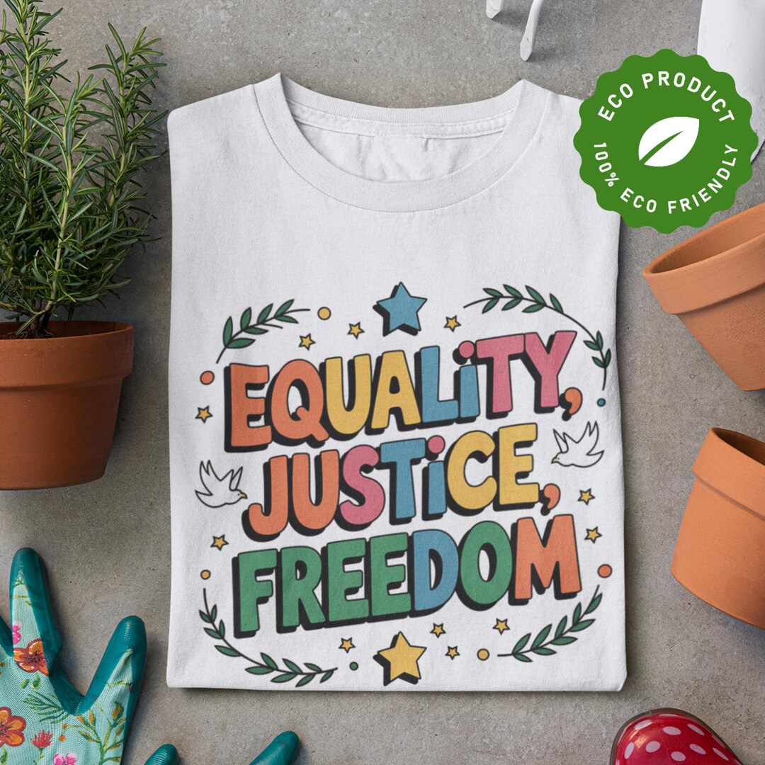 Equality Organic Staple T-shirt, Enclusion Social Justice Tee, Freedom ...