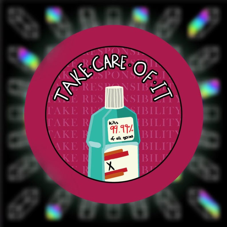 Mouthwashing Game Button Pin - Take Care of It; Take Responsibility ...