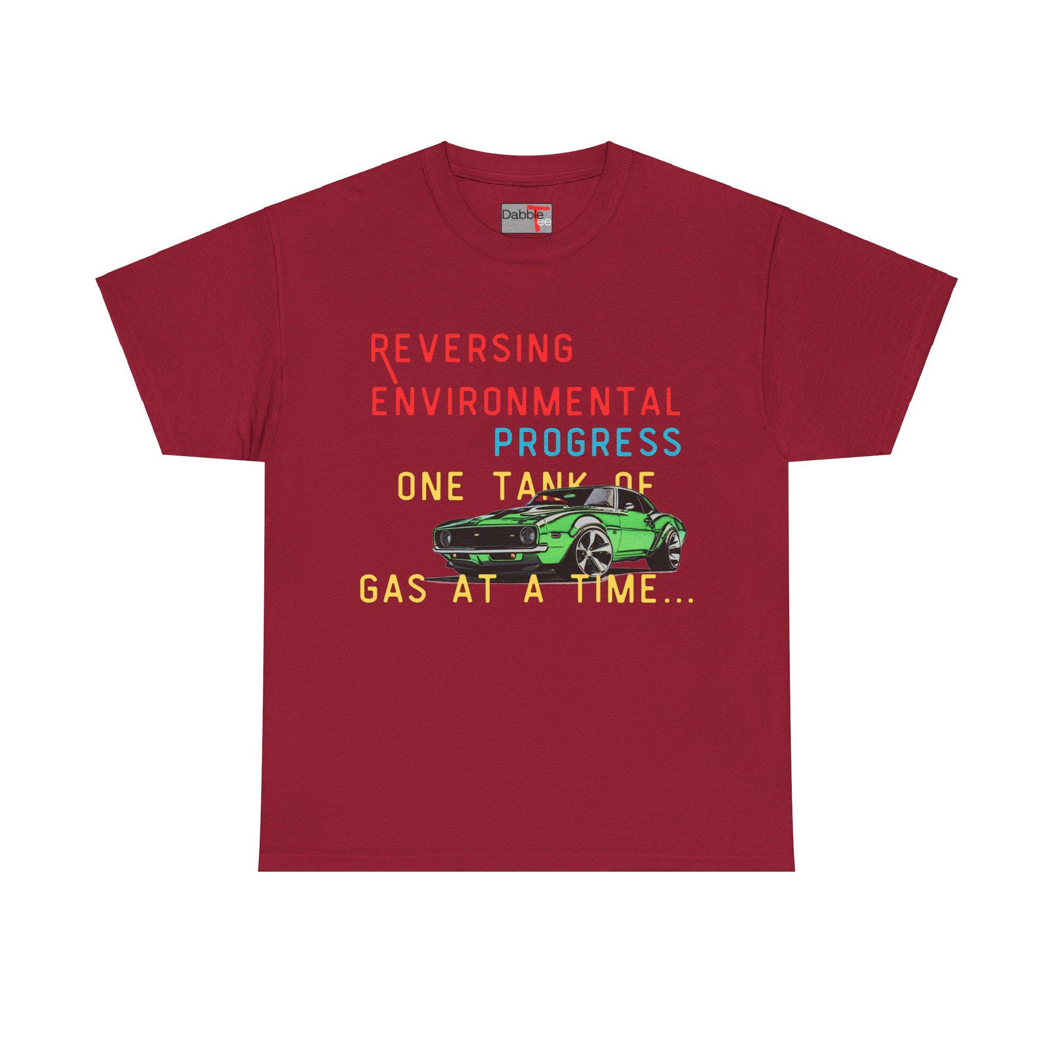 American Muscle Cars Tee, Gas Guzzler Shirt, Screw the Environment ...