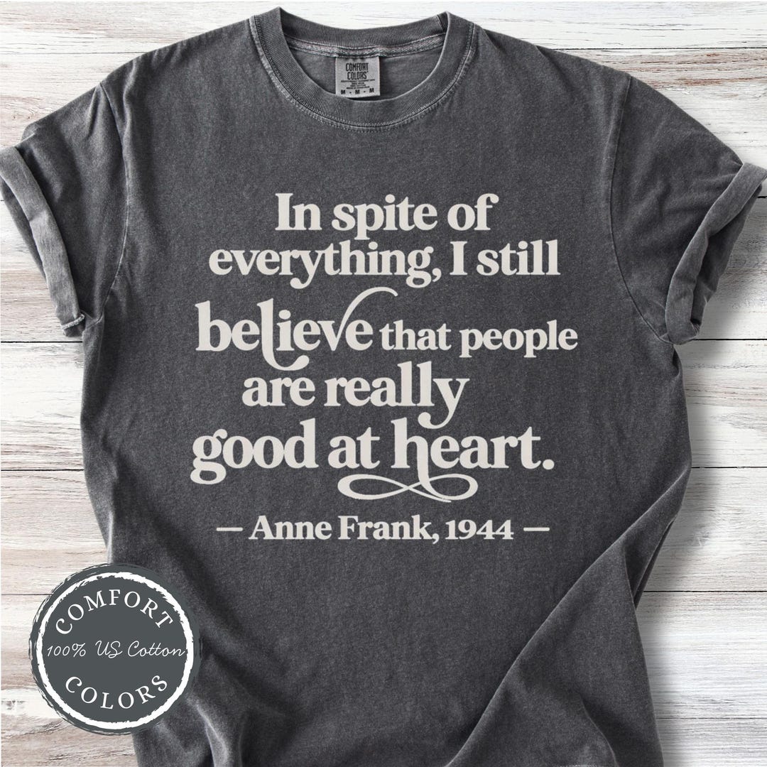 Human Rights Awareness, Protest Rally Shirt, Message of Hope, Anne ...