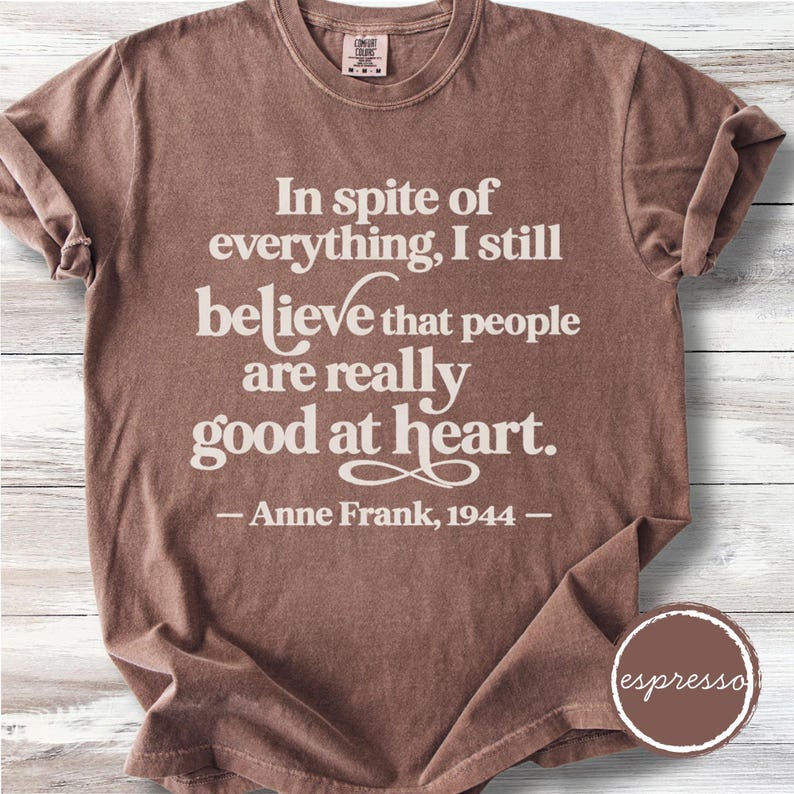 Anne Frank Quote Shirt, Historical Human Rights Awareness Tshirt ...