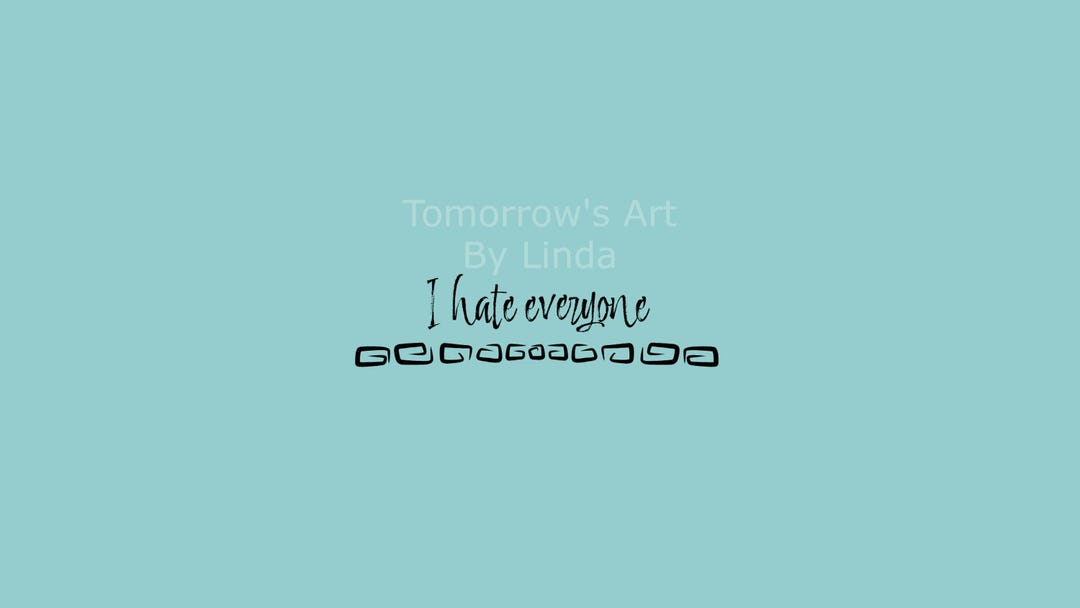 I Hate Everyone Desktop Wallpaper - Etsy