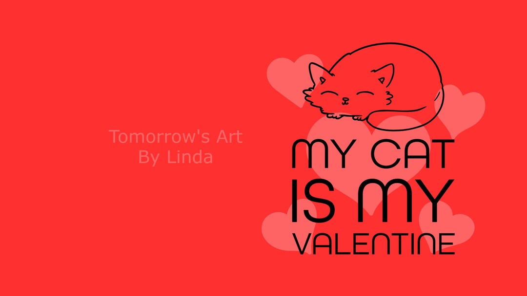 My Cat is My Valentine Desktop Wallpaper - Etsy