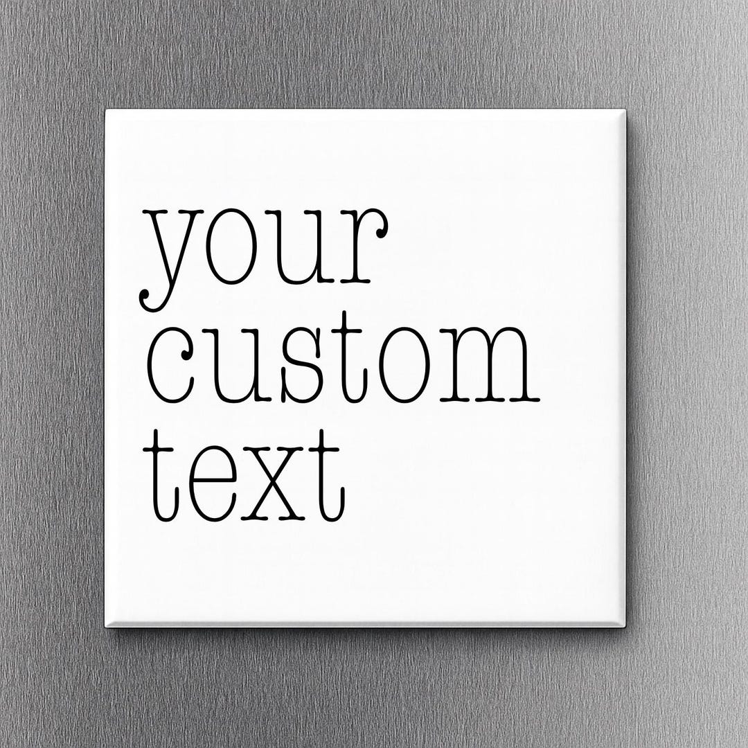 2x2" Square Custom Text Fridge Magnets – Personalized Name or Quote ...