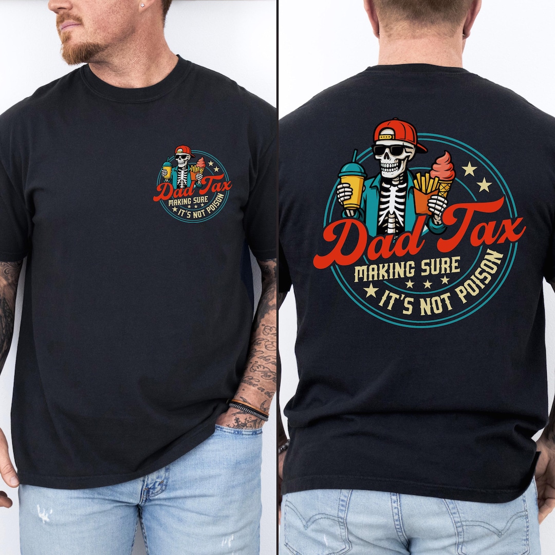 Comfort Colors® Dad Tax Shirt, Funny Dad Tax Tee, Dad Tax Shirt ...