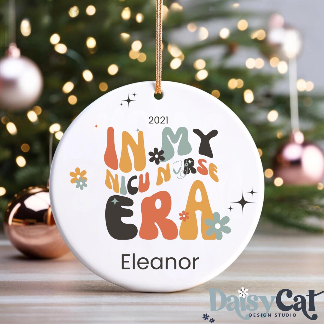 In My NICU Nurse Era Ornament Personalized Neonatal ICU Christmas Gift ...