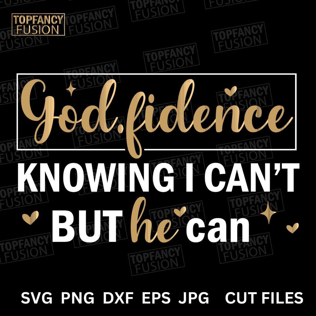 Godfidence SVG | Cute Christian Svgs With Hand-lettered Scripture ...