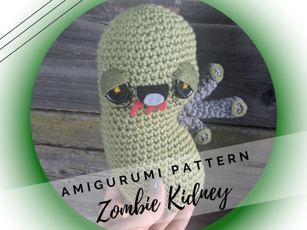 Zombie Kidney Amigurumi Pattern - Kidney Transplant or Donor Gift ...