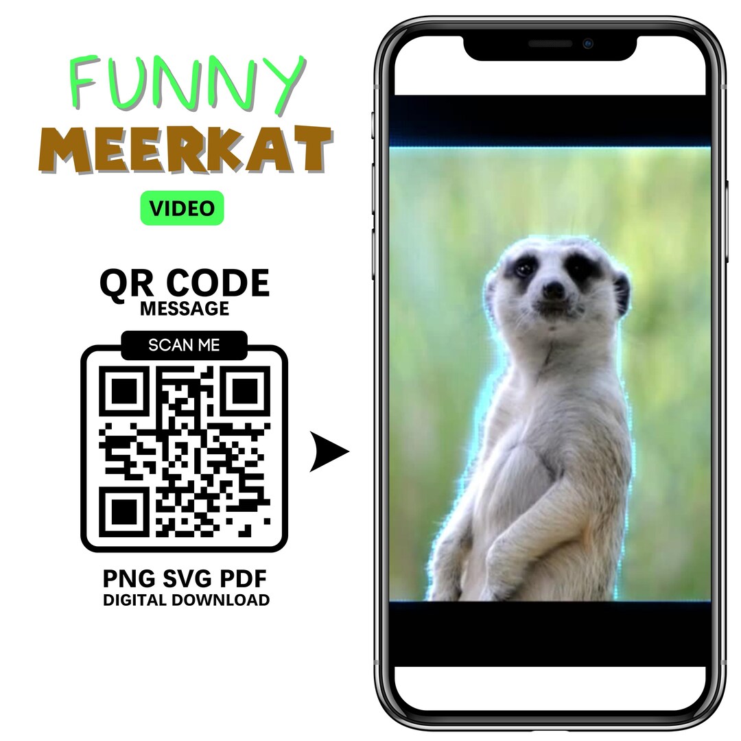 Funny Meerkat QR Code Message Video Digital Download Pdf, Png, Svg ...