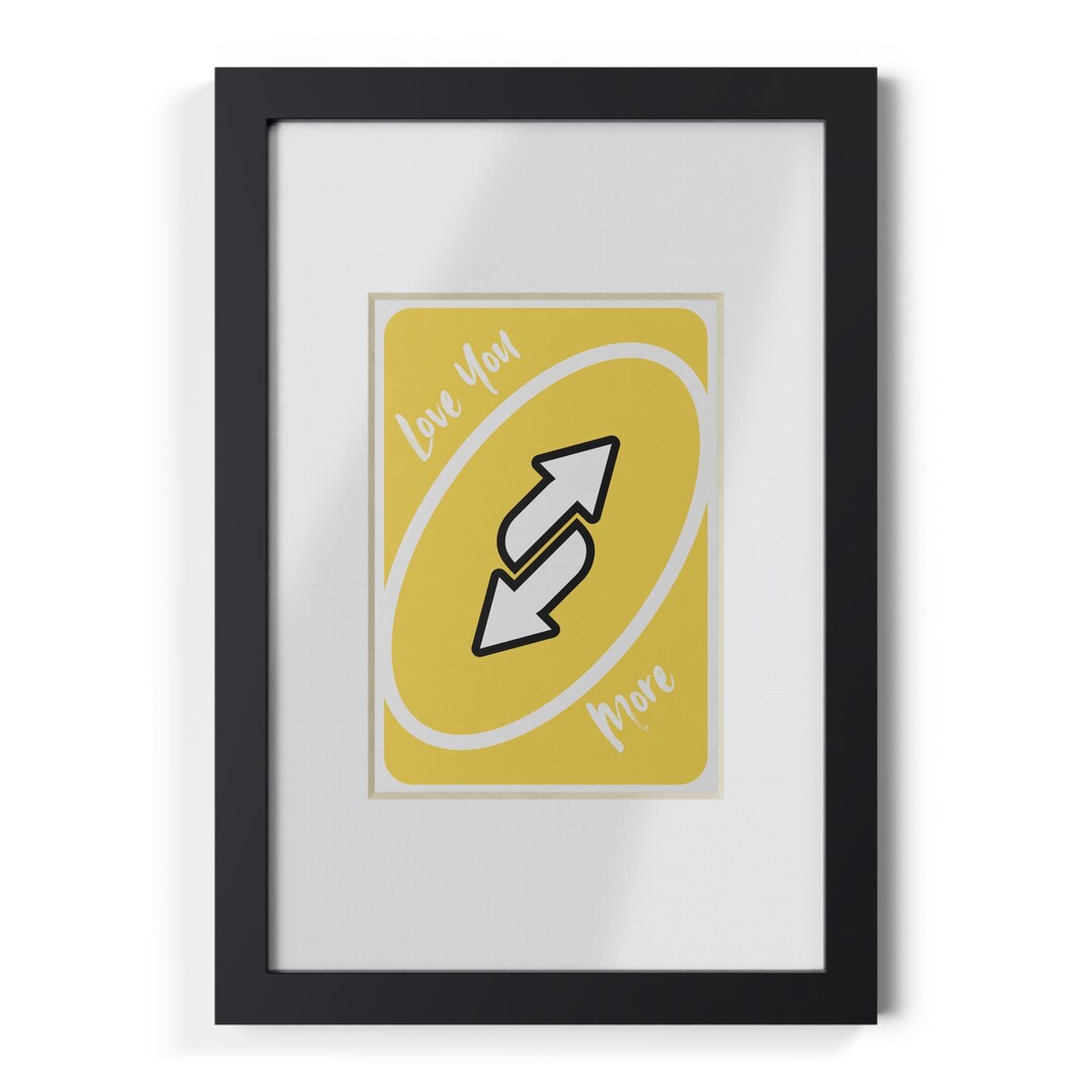 Yellow Uno Reverse love You More Valentines Day 5x7 Gift Frame - Etsy