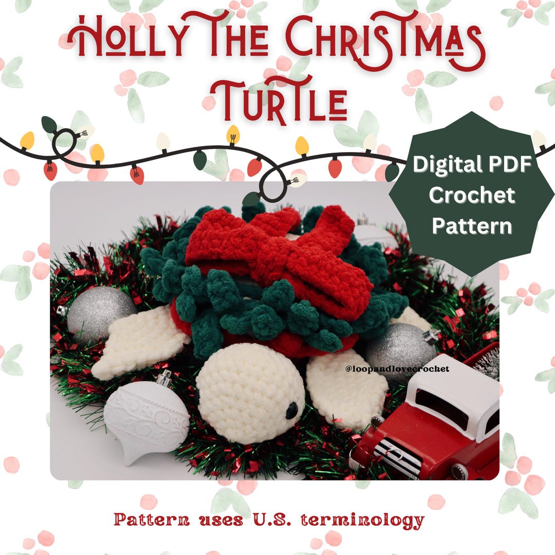 Holly the Christmas Sea Turtle | Cute Crochet Pattern | Digital Crochet ...