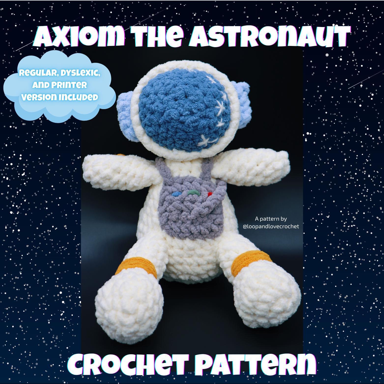 Axiom the Astronaut | Crochet Pattern | Amigurumi Astronaut | Space ...