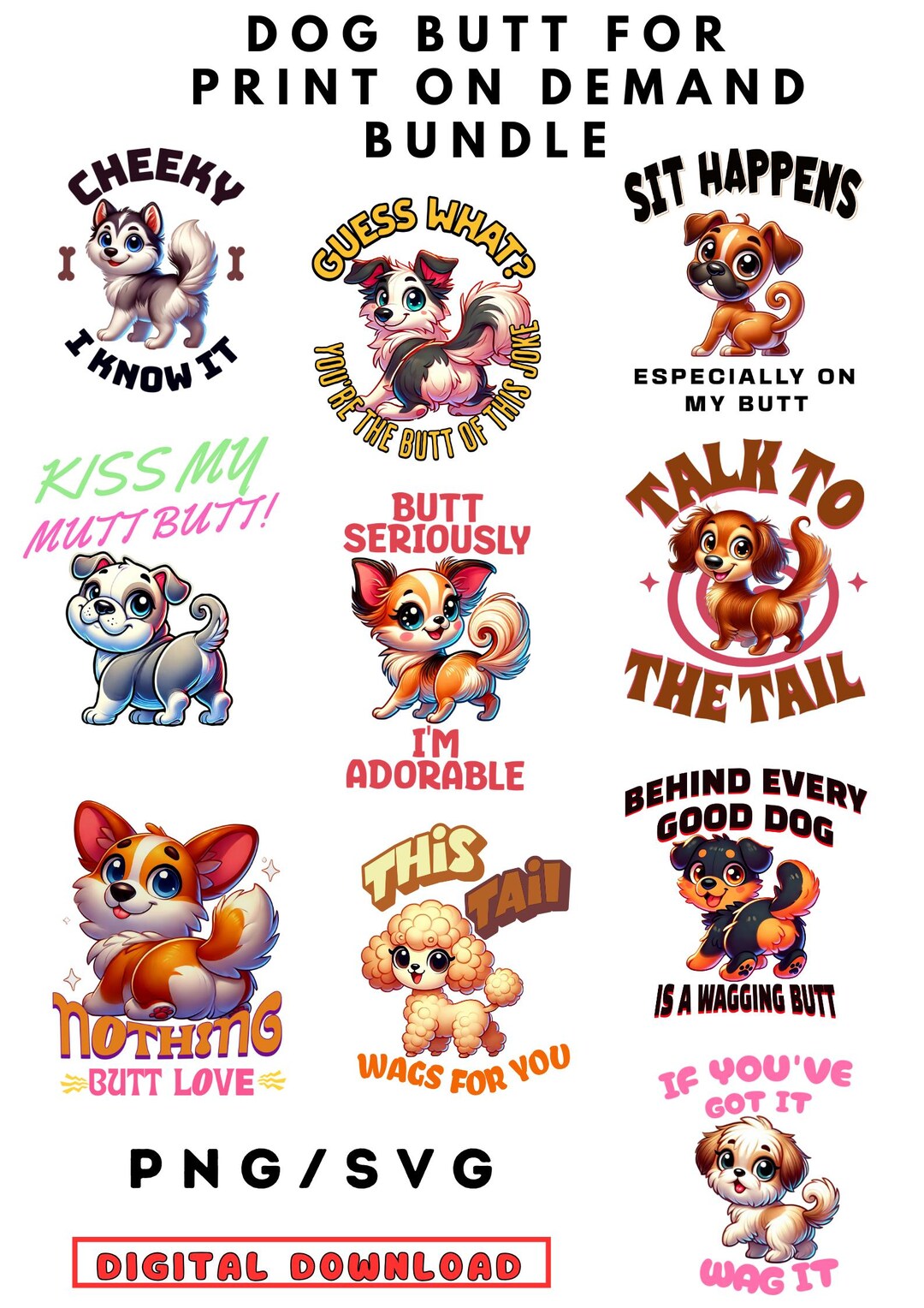 Dogs Butt Bundle SVG PNG Clipart Texture Print on Demand T-shirt Design ...