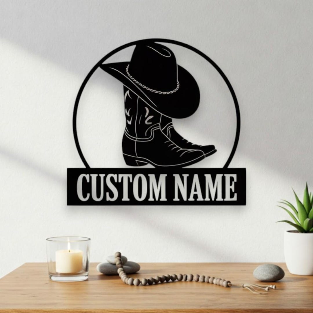 Custom Cowboy Hat & Boot Metal Sign, Western Metal Wall Art With Name ...