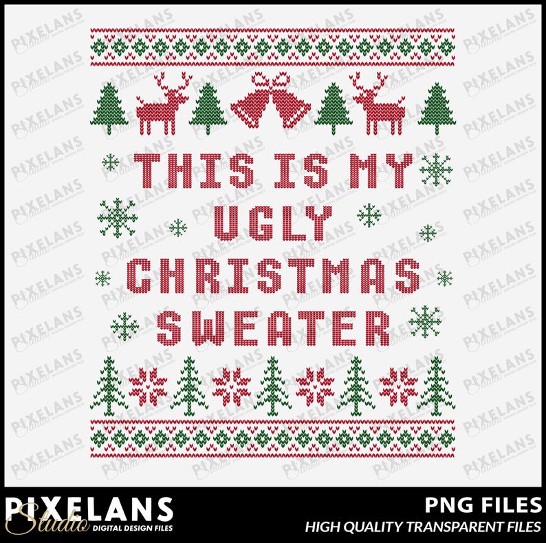 This is My Ugly Christmas Sweater Digital Design Download, Christmas ...