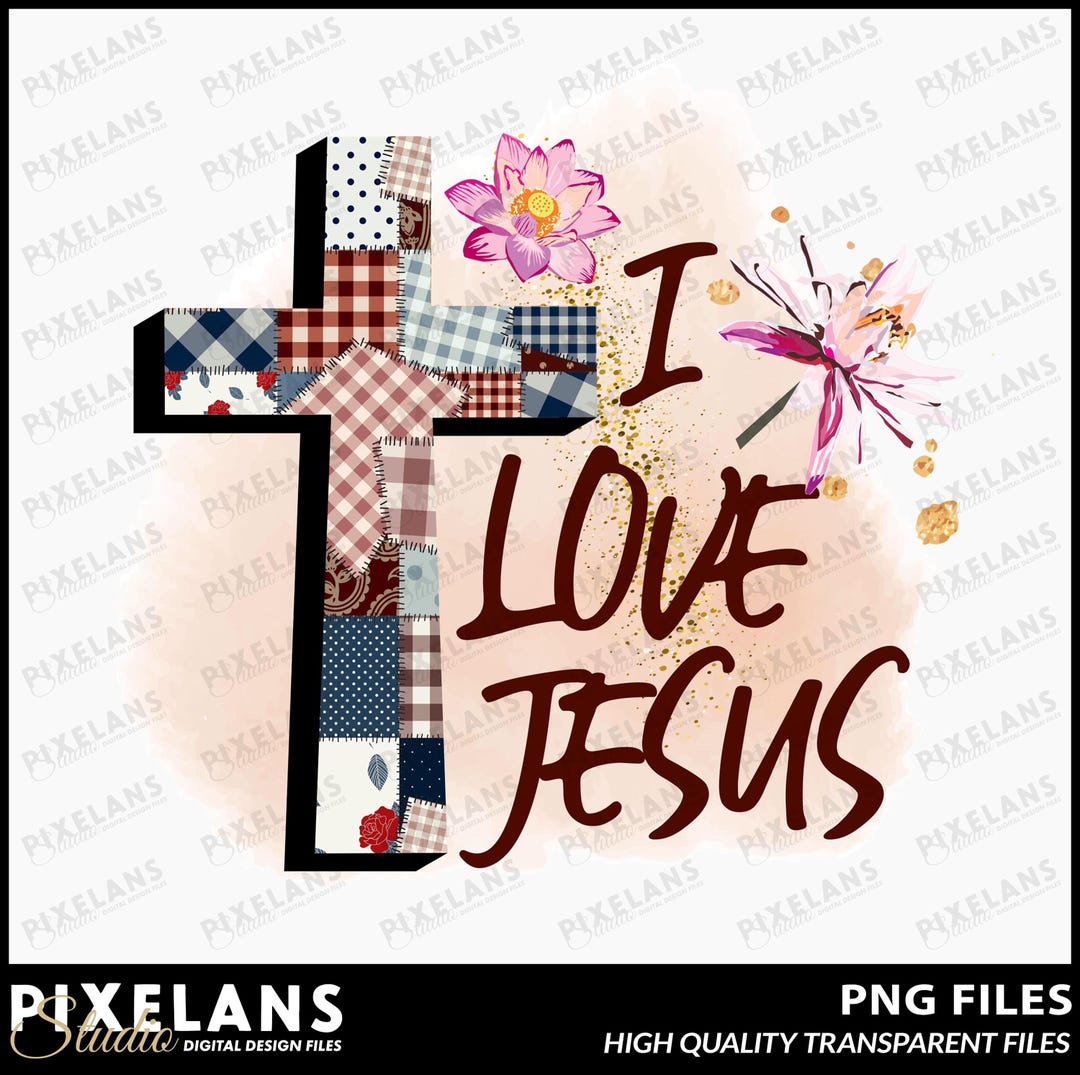 I Love Jesus Patchwork Cross Digital Design Download, Christian Clipart ...