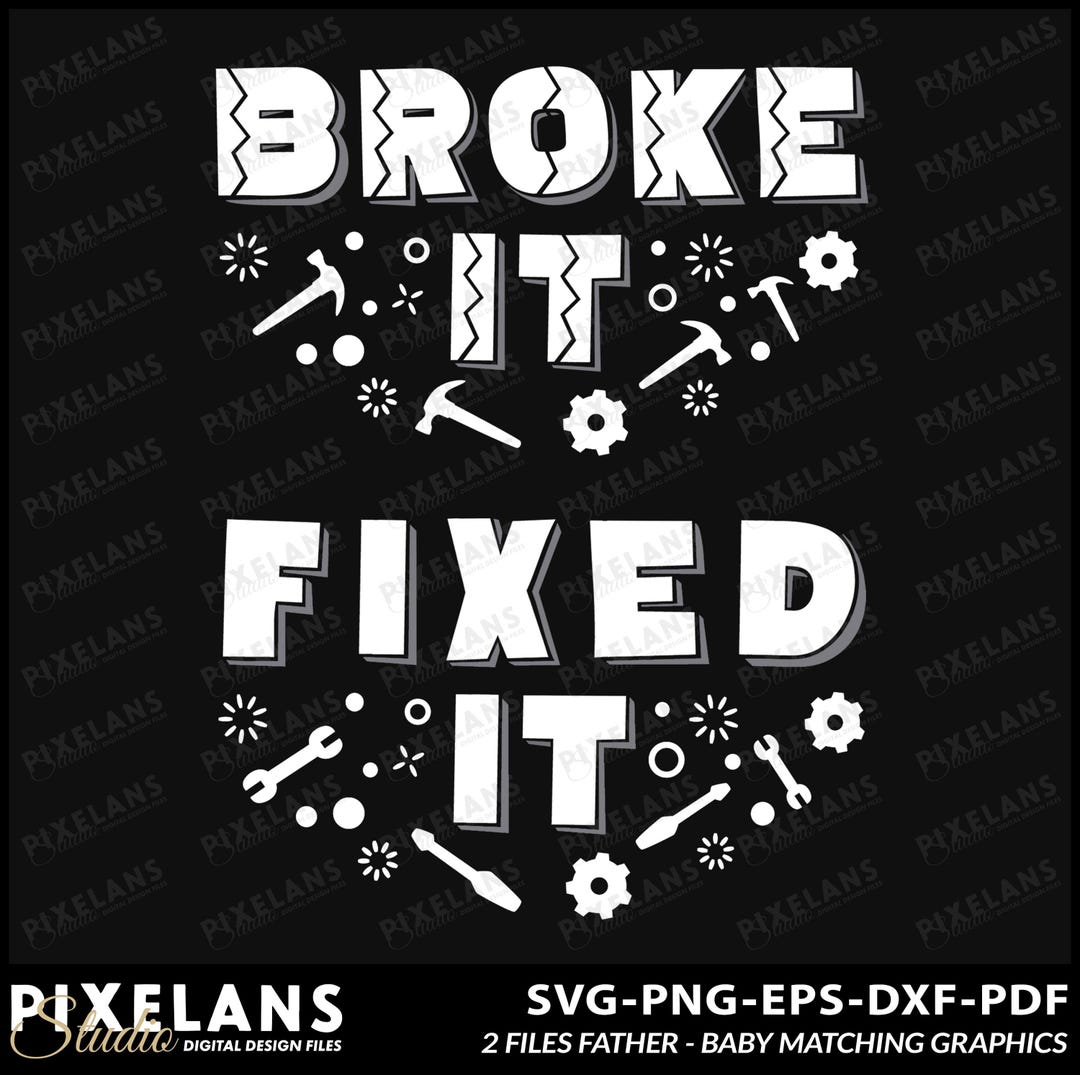 Broke It Fixed It SVG Bundle Digital Design Download, Funny Matching ...