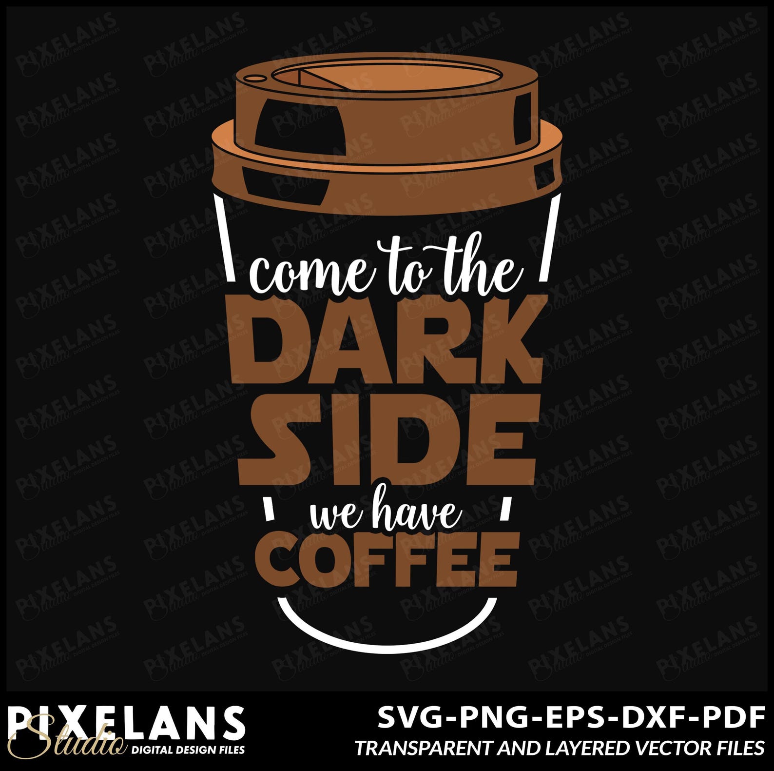 Come to the Dark Side We Have Coffee Digital Design Download, Funny ...