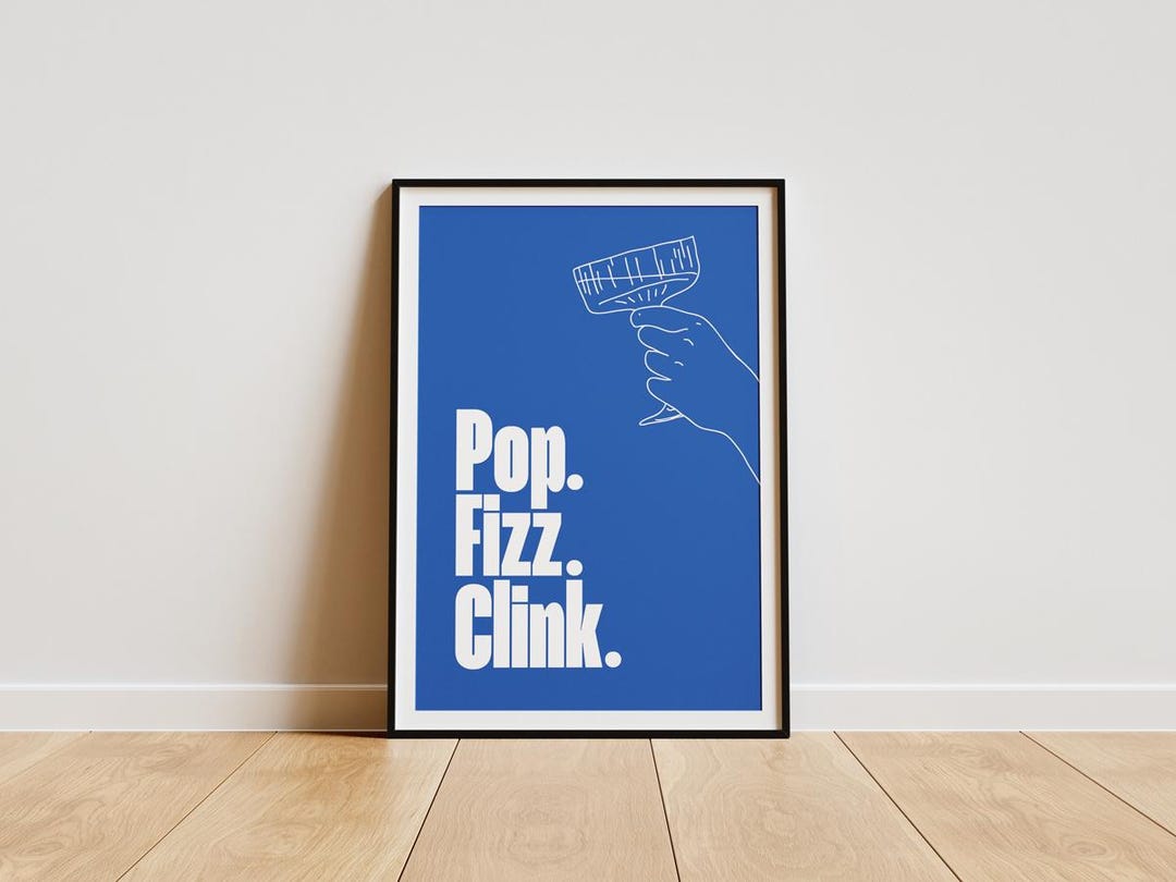 Pop Fizz Clink Digital Art Print | Minimalist Typography | Cheers ...