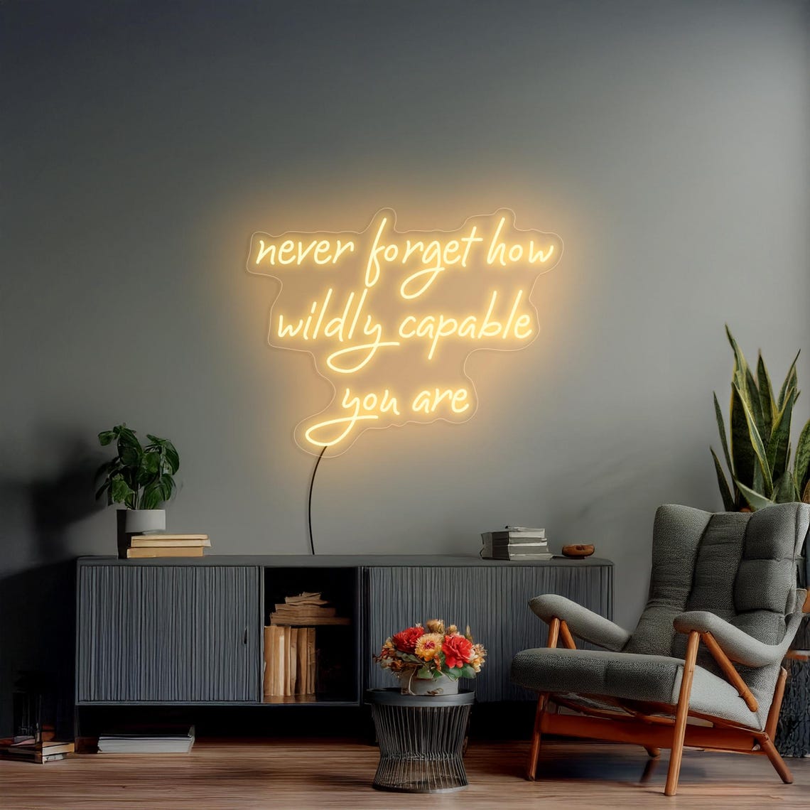 Never Forget How Wildly Capable You Are Neon Sign, Inspirational Neon ...