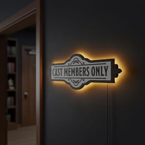 Cast Members Only Sign, Cast Members Only Light Sign, Backstage Cast ...
