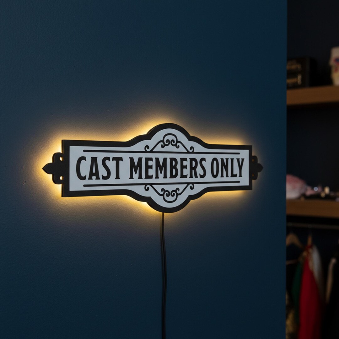 Cast Members Only Sign, Cast Members Only Light Sign, Backstage Cast ...