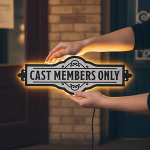 Cast Members Only Sign, Cast Members Only Light Sign, Backstage Cast ...