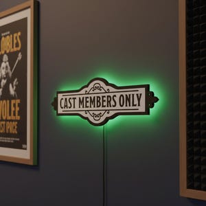 Cast Members Only Sign, Cast Members Only Light Sign, Backstage Cast ...