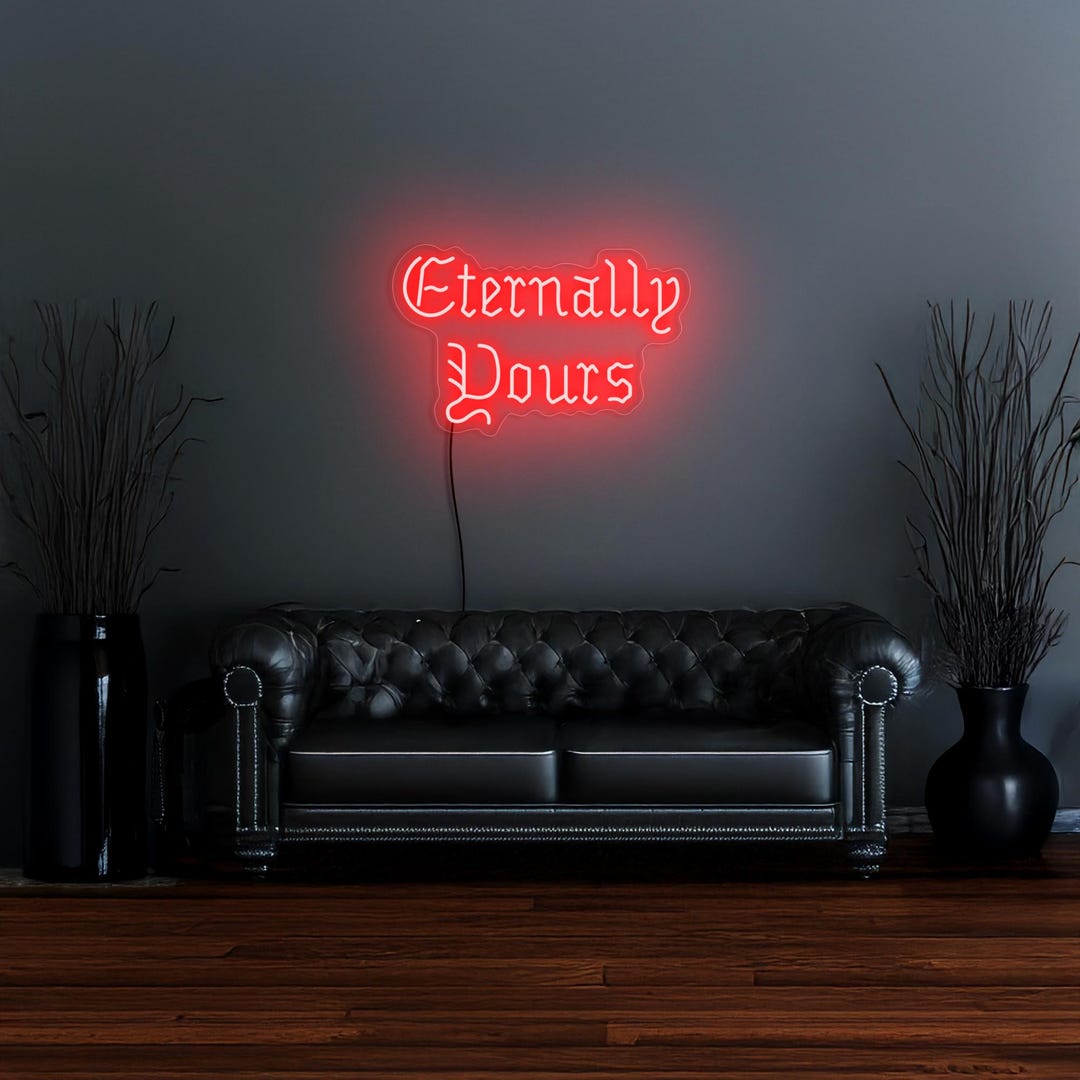 Eternally Yours Neon Sign, Gothic Wedding Neon Sign Decor, Dark Romance ...