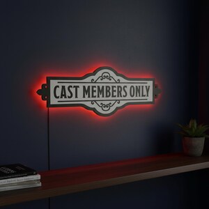 Cast Members Only Sign, Cast Members Only Light Sign, Backstage Cast ...