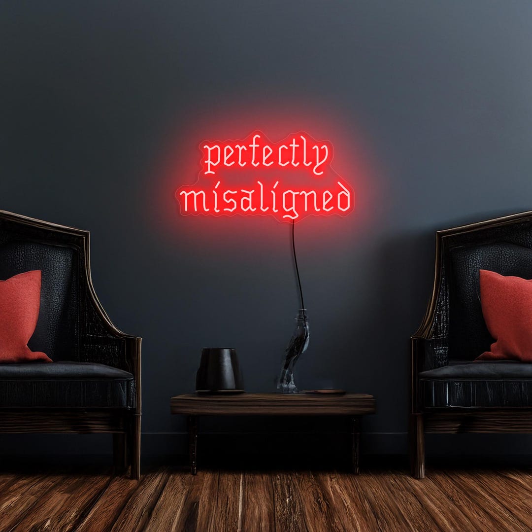 Perfectly Misaligned Neon Sign, Gothic Neon Sign, Halloween Neon Sign ...
