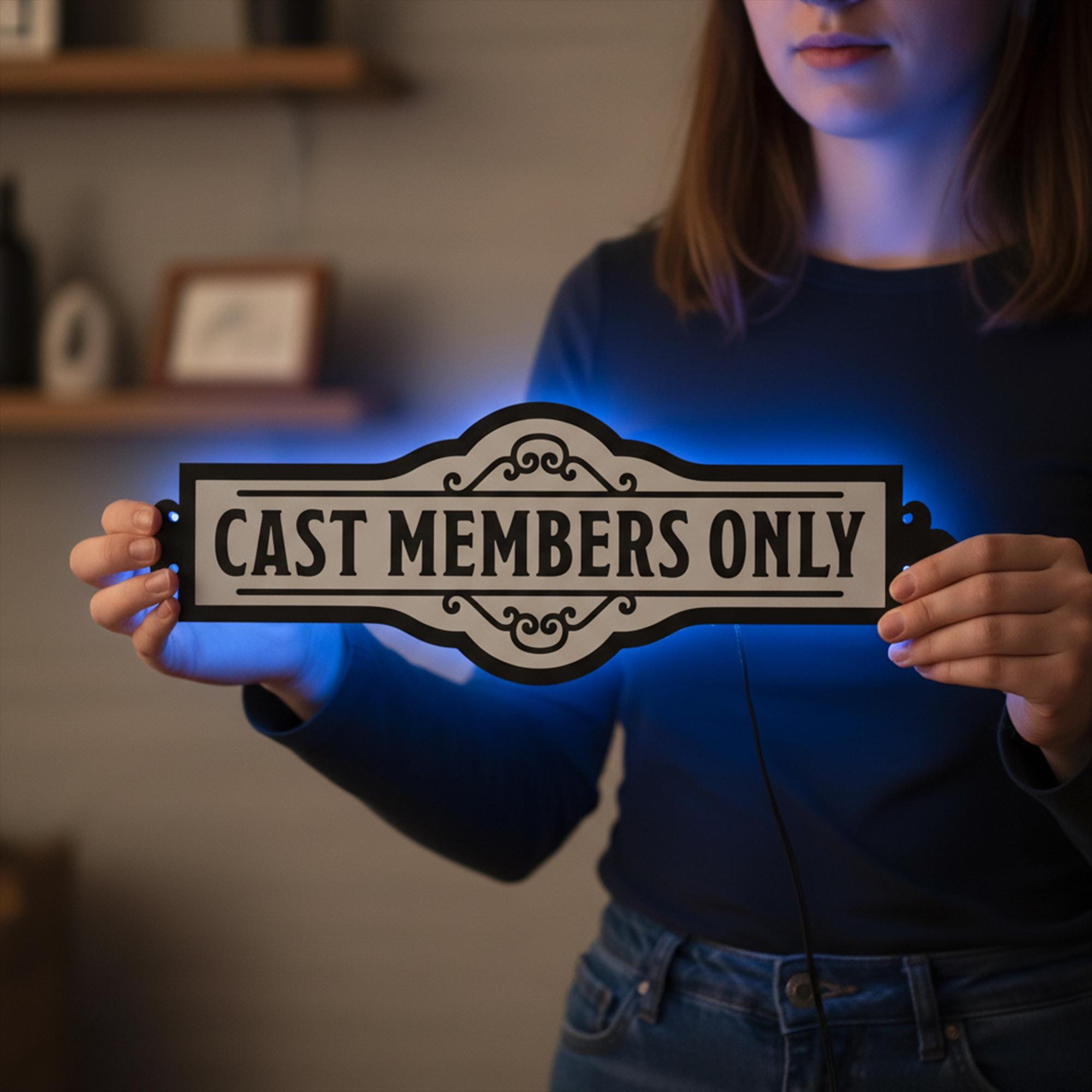 Cast Members Only Sign, Cast Members Only Light Sign, Backstage Cast ...