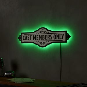 Cast Members Only Sign, Cast Members Only Light Sign, Backstage Cast ...