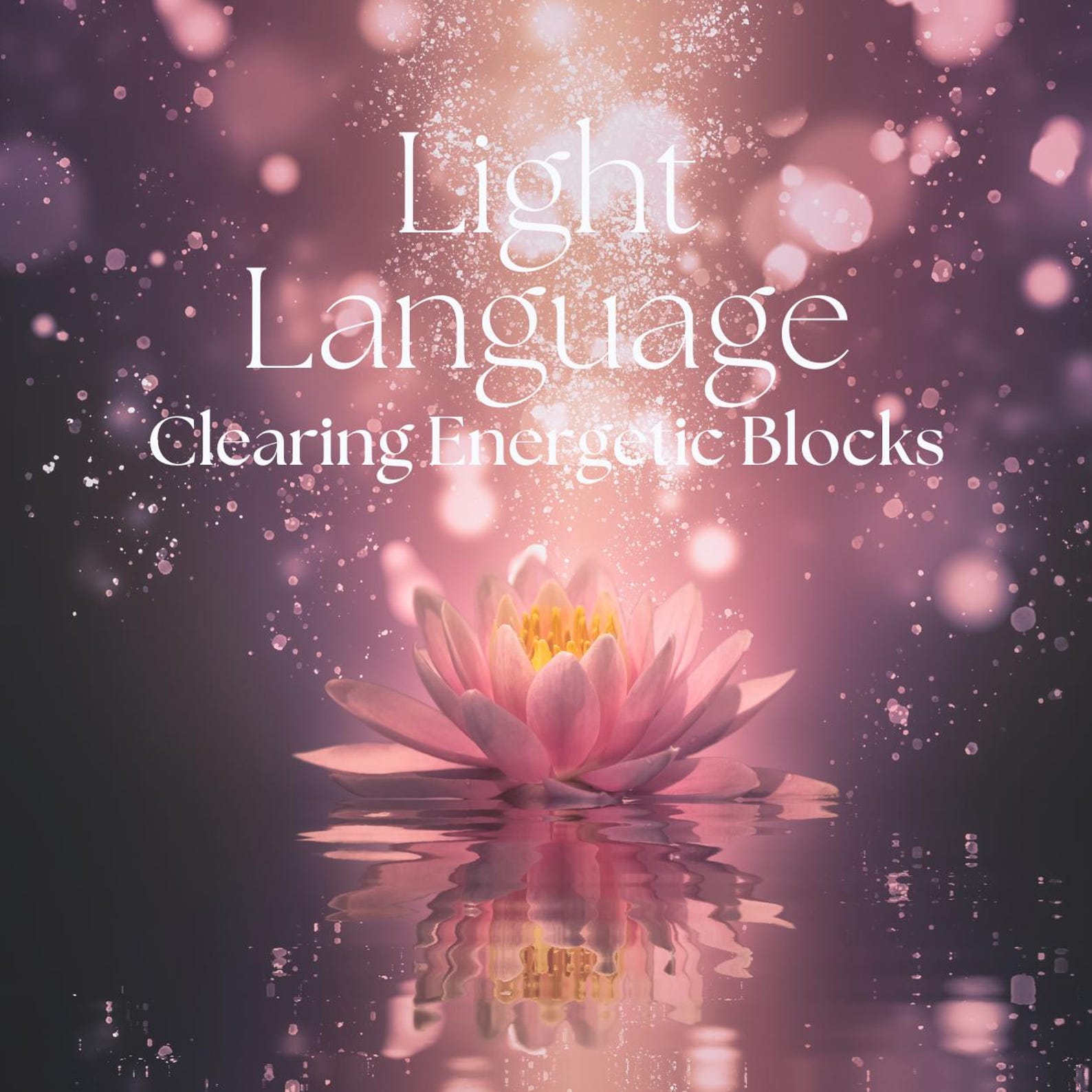 Clearing Energetic Blocks Light Codes & Light Language Audio - Etsy