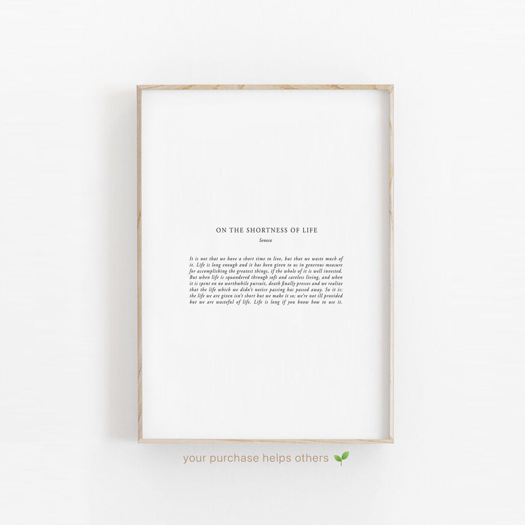 On the Shortness of Life, Life is Long If You Know How to Use It ...